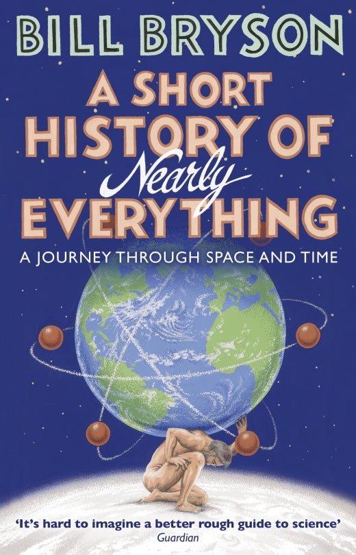 A Short History of Nearly Everything - Bill Bryson – NZ Shred